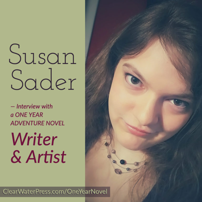 Susan Sader: Interview With a One Year Adventure Novel Writer & Artist